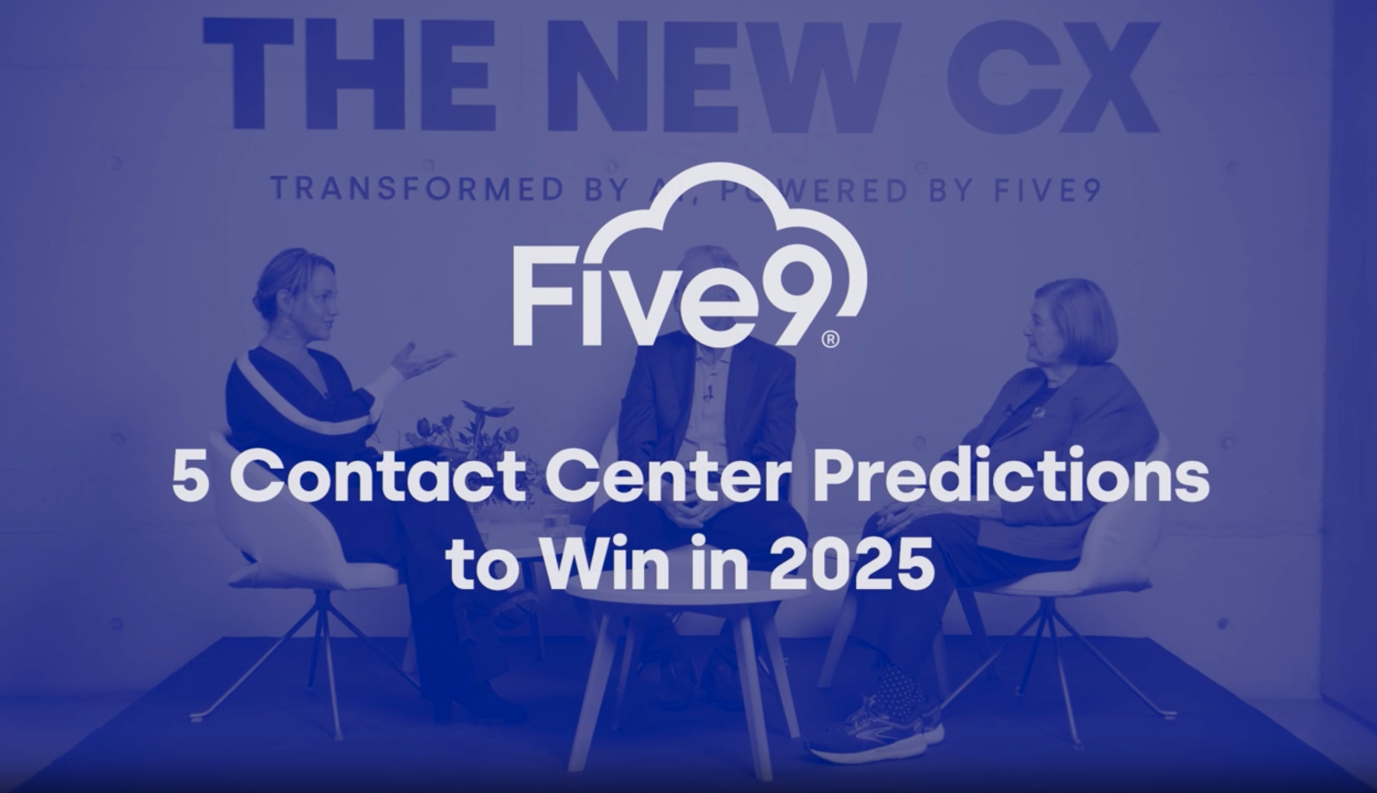 The New CX: Top Predictions for the Contact Center in 2025 | Five9